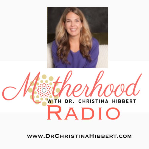 Motherhood Radio & TV- Exciting News! | Dr. Christina Hibbert